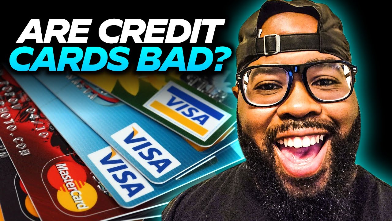 Are Credit Cards Bad? - YouTube