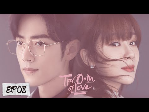 ENG SUB【The Oath of Love 余生，请多指教】EP08 | Starring: Yang Zi, Xiao Zhan