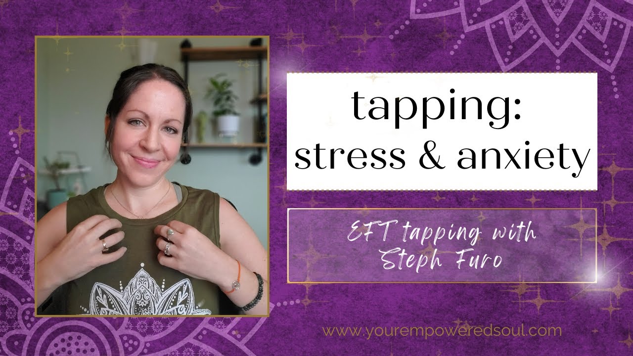 EFT Tapping - Stress & Anxiety - YouTube