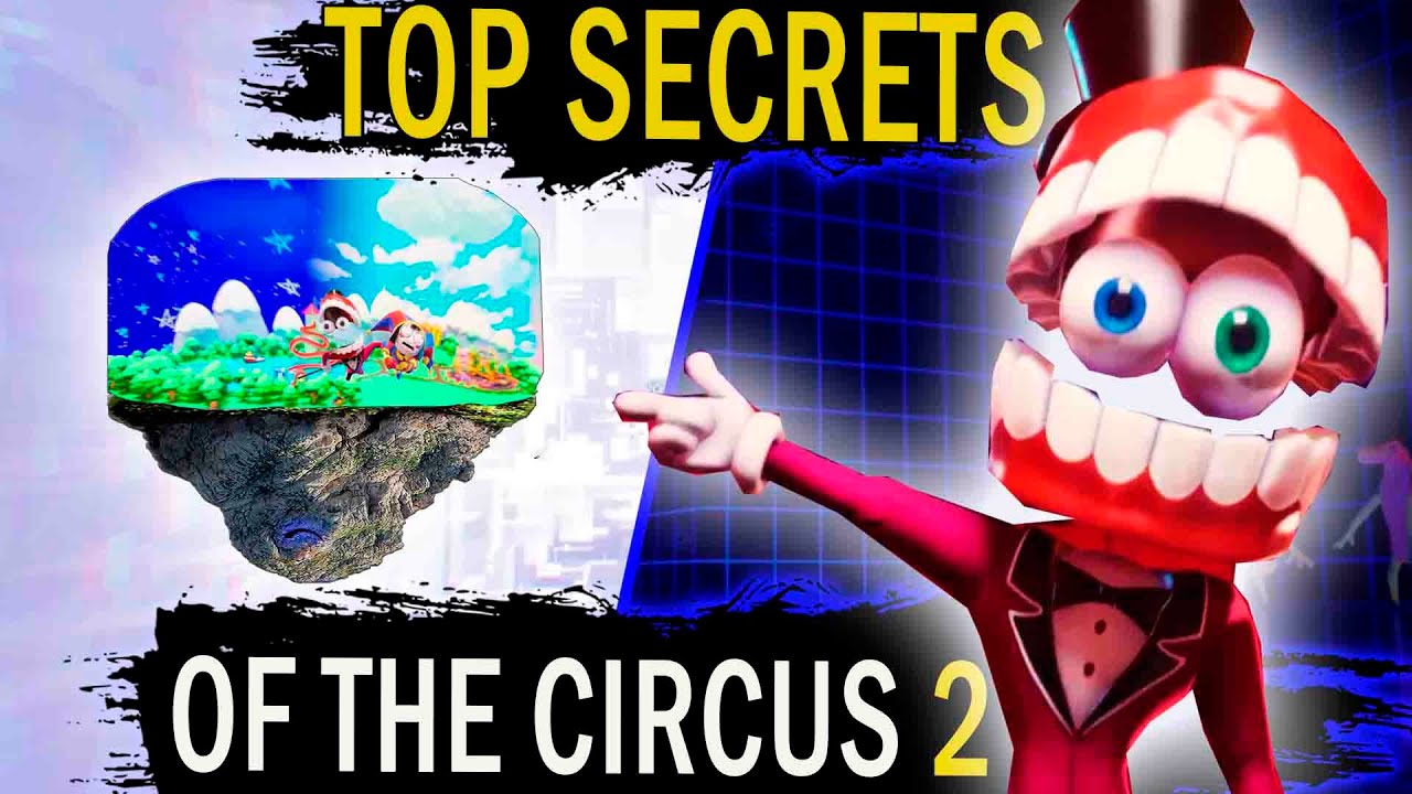 TOP SECRETS OF THE SECOND SERIES OF THE AMAZING DIGITAL CIRCUS ...