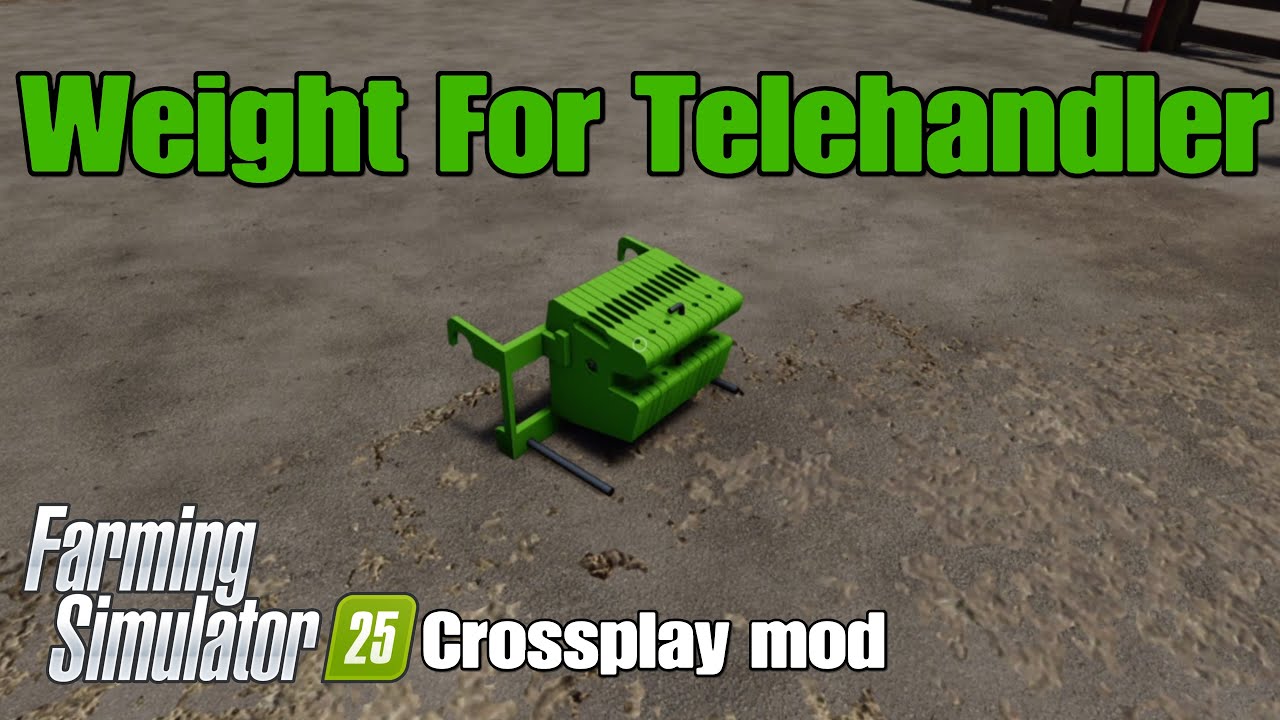 Weight For Telehandler / FS25 Crossplay mod - YouTube