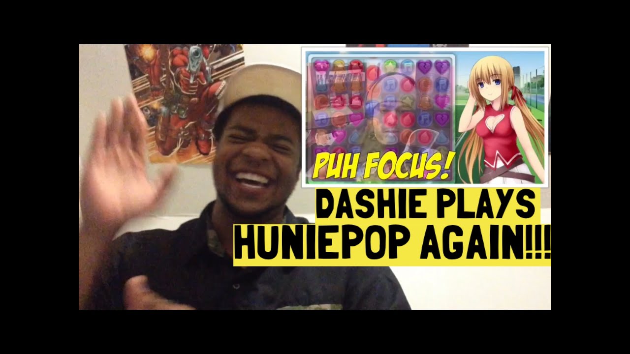 DASHIEGAMES: [HILARIOUS] I'M ON A PUH MISSION! [HUNIEPOP] [#2] REACTION ...
