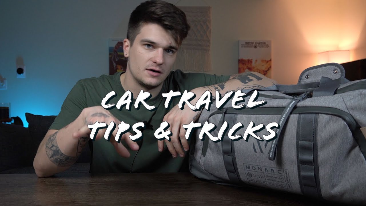 Car Travel Tips & Tricks! My suggestions for road trip packing / ft The Monarc Duffel! - YouTube