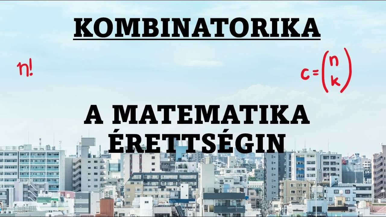 KOMBINATORIKA- Matematika érettségi | permutáció, kombináció, variáció ...
