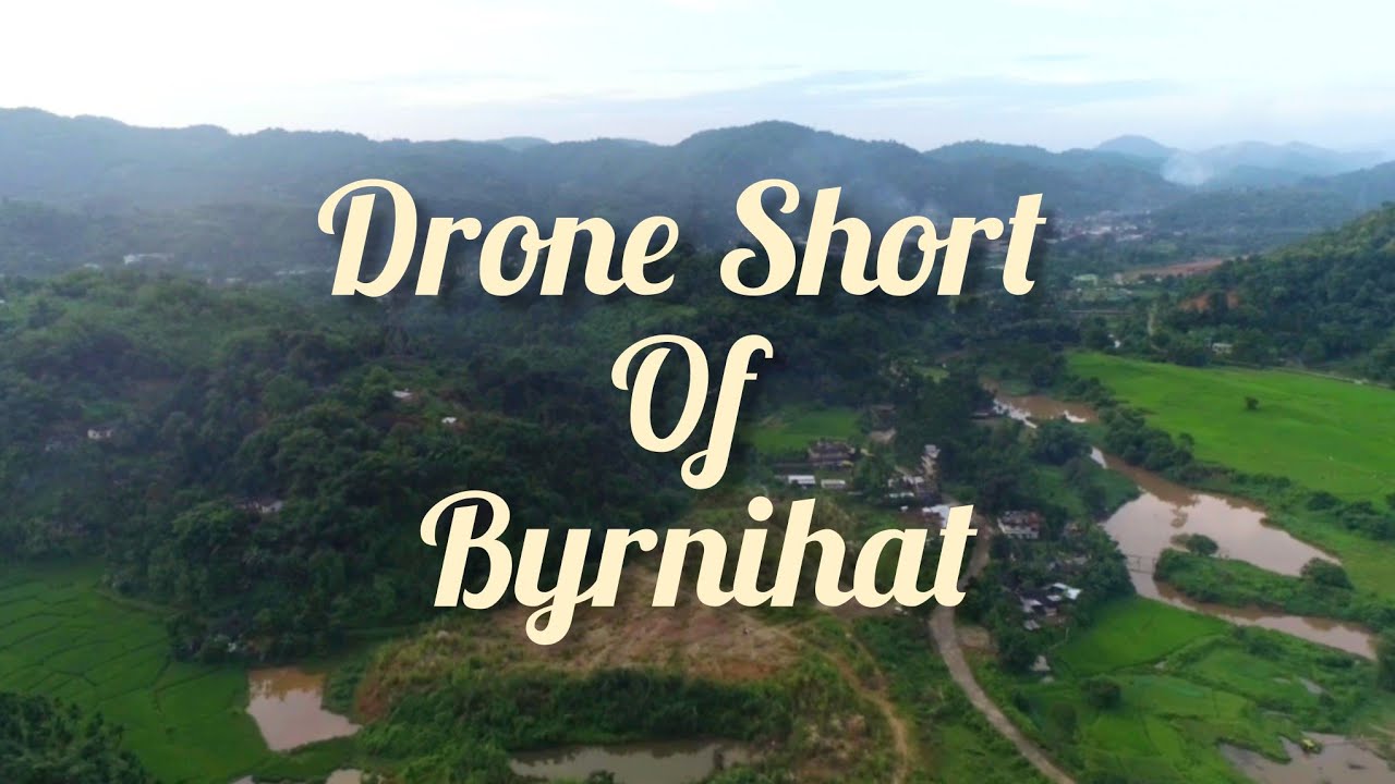 Drone Short Of Byrnihat// AS Type Vlogs #guwahati #byrnihat - YouTube