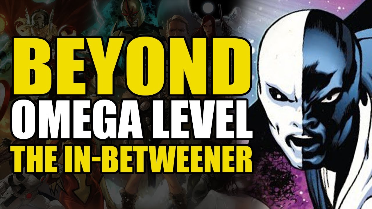 Beyond Omega Level: The In-Betweener | Comics Explained - YouTube