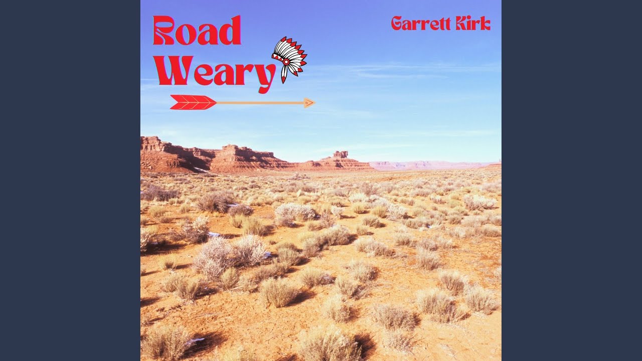 Road Weary - YouTube