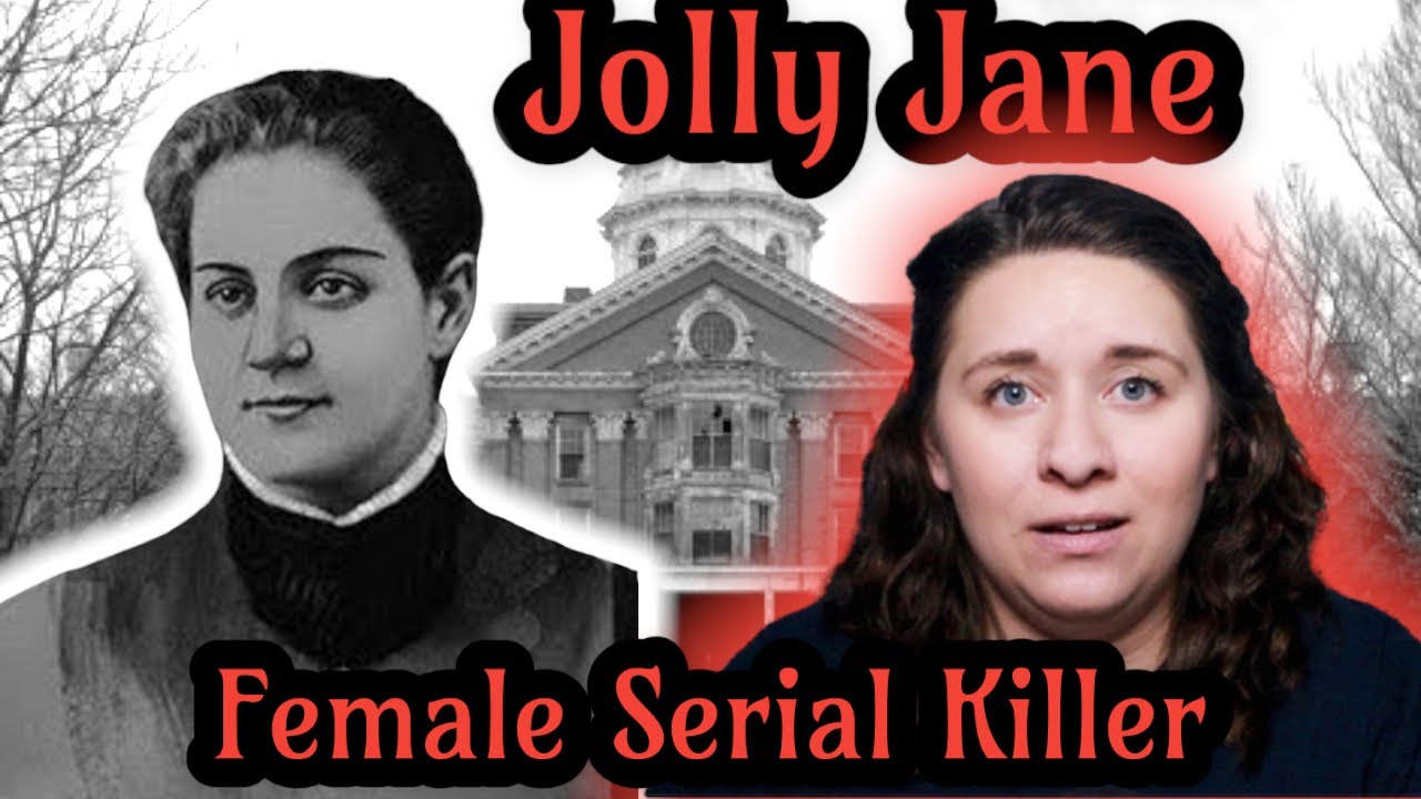 Jolly Jane || A Female Serial Killer || True Story of Jolly Jane ...