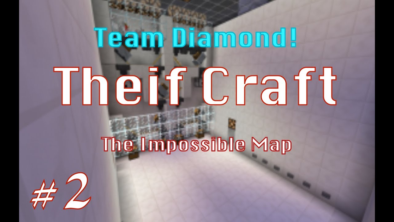 Minecraft: Team Diamond Map! Part 2 [Thief Craft] The Impossible Map - YouTube