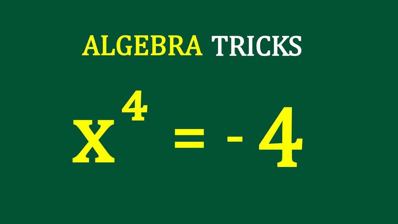 A Nice Algebra Math Problem | Math Olympiad | X⁴ = -4 - YouTube