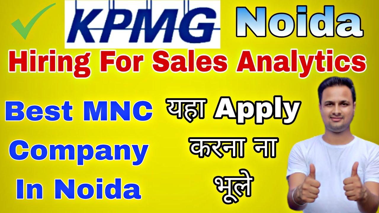 KPMG Hiring For Sales Analytics Process|| Pan India Hiring || In Noida ...