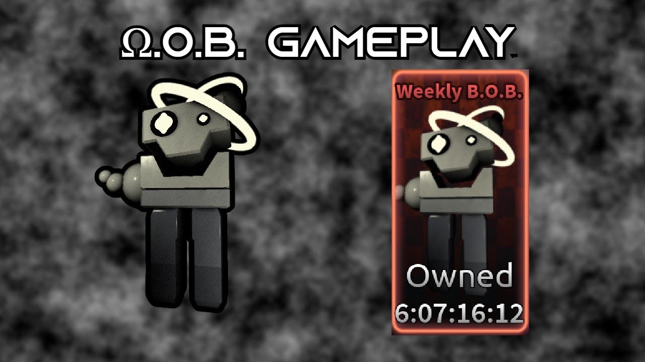 Ω.O.B. Gameplay | NEW WEEKLY BOB | ROBLOX BEAR* - YouTube