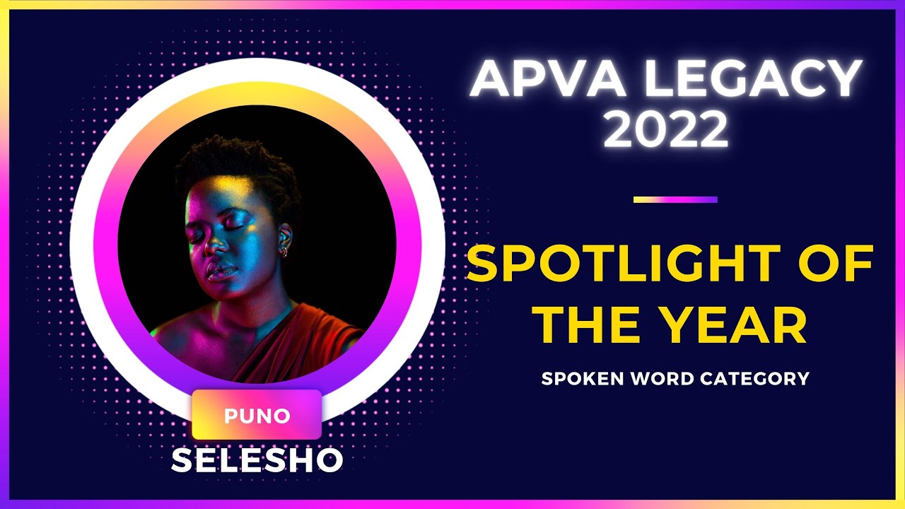 Spotlight of the Year [Spoken Word Category] | Puno Selesho - APVA ...
