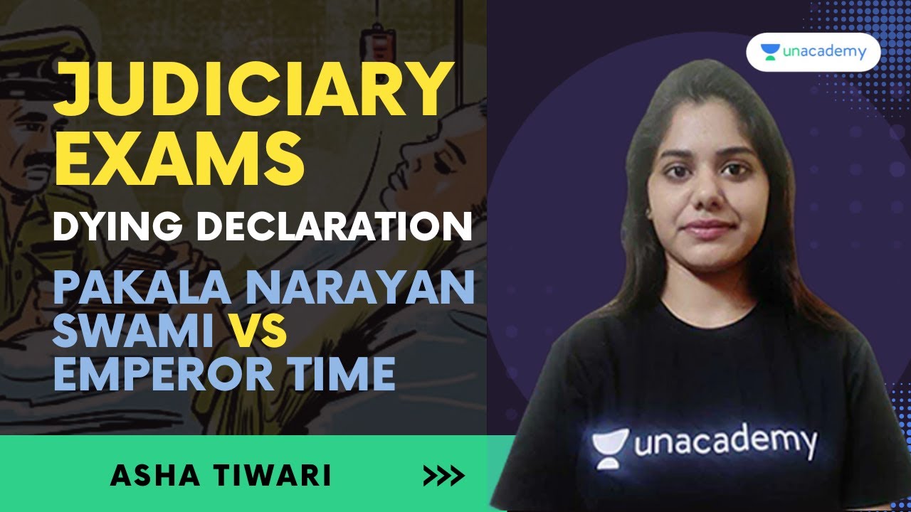 Dying Declaration | IEA | Pakala Narayan Swami vs Emperor Time| Asha ...