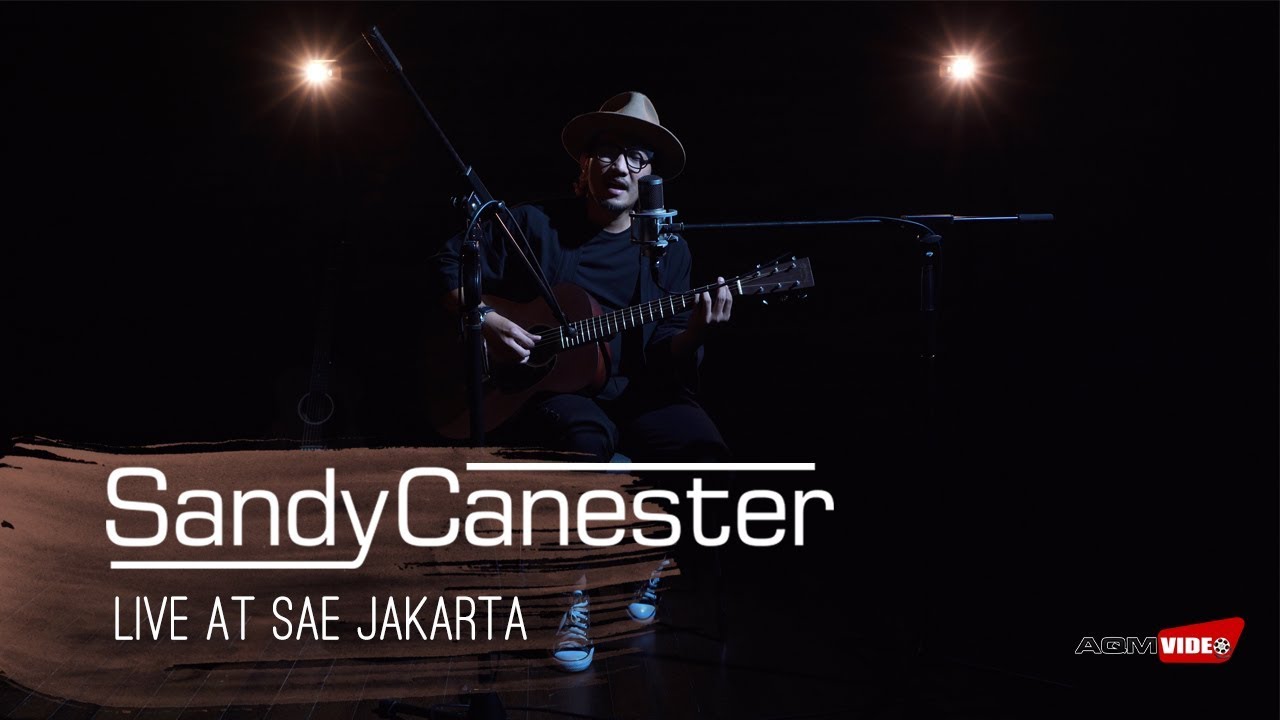 Sandy Canester - Live at SAE Jakarta - YouTube