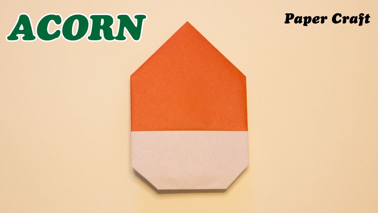 Paper Craft Origami - How to make an Acorn ~DIY tutorial~ - YouTube