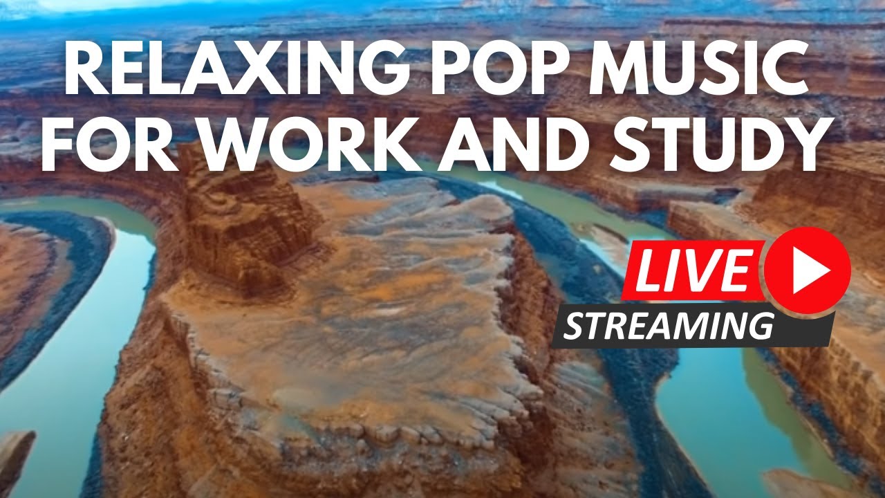 Relaxing Pop Music for Work and Study - Light and Soothing Tunes to ...