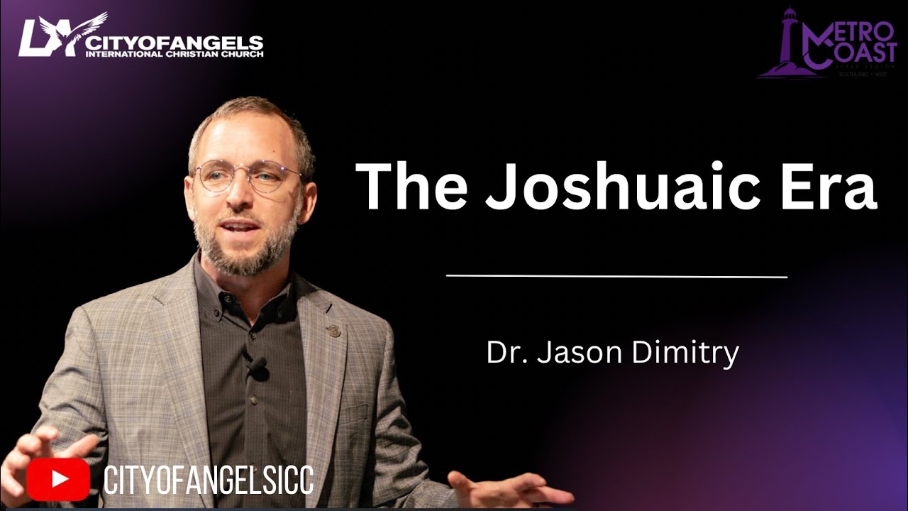 The Joshuaic Era - Dr. Jason Dimitry - 5/5/2024 - Sunday Service - YouTube