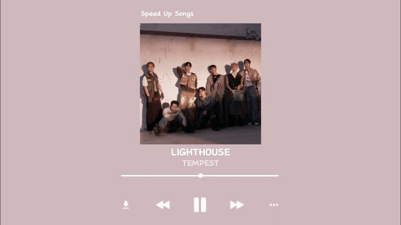 TEMPEST (템페스트) - 'LIGHTHOUSE' (Speed Up) - YouTube