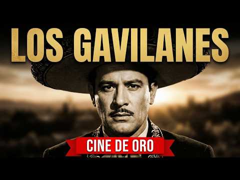 Los Gavilanes | Pedro Infante en una de las Grandes Películas del Cine de Oro Mexicano
