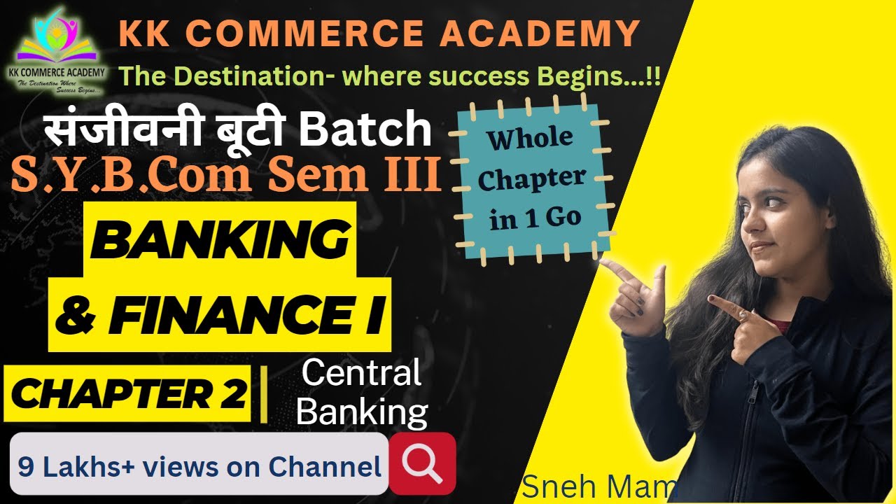 Sybcom Semester 3 | Banking & Finance 1 | Chapter 2 | Central Banking | संजीवनी बूटी Batch #kkca ...