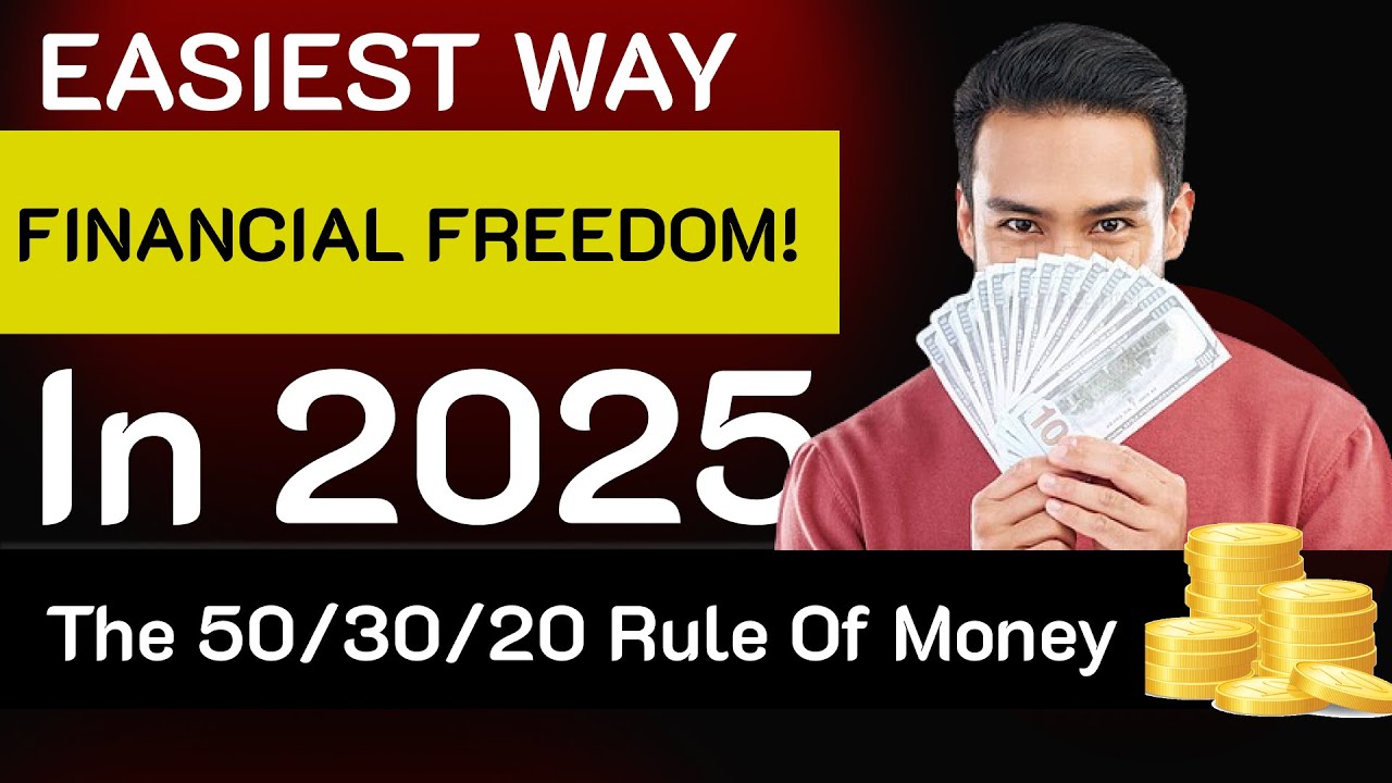 Financial Freedom in 2025? Follow This One Simple Rule! | The 50/30/20 ...