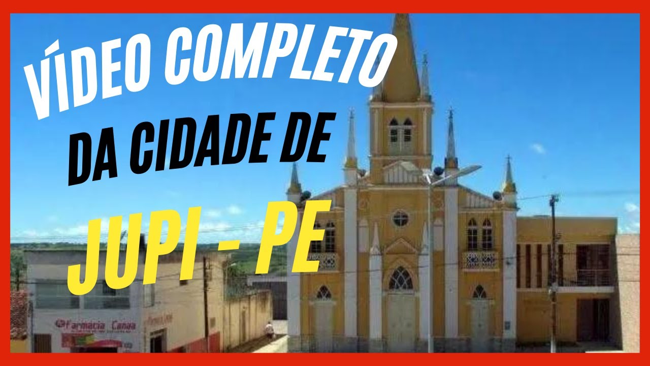 Vídeo completo da Cidade de Jupi Pernambuco - YouTube