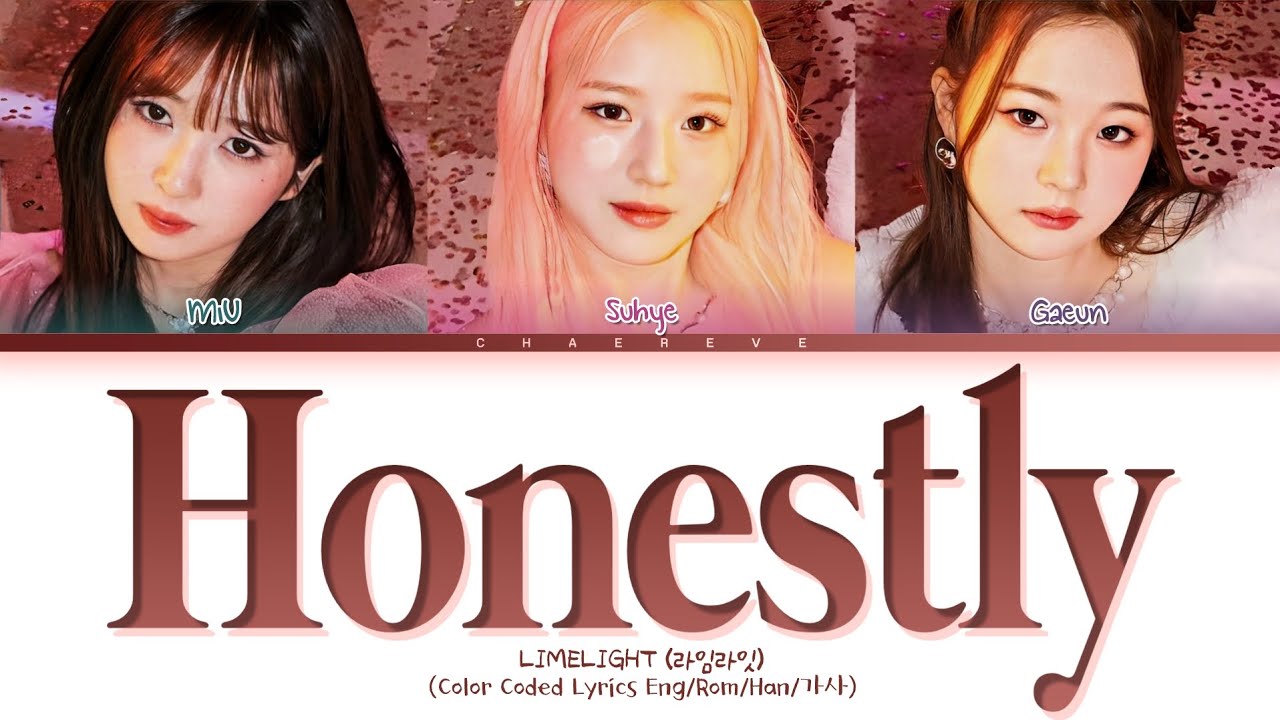 LIMELIGHT Honestly Lyrics (Color Coded Lyrics) - YouTube