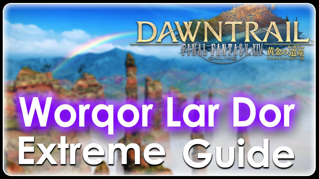 [FFXIV] ~ Valigarmanda Extreme ~ Worqor Lar Dor (Ex) Visual Guide ...