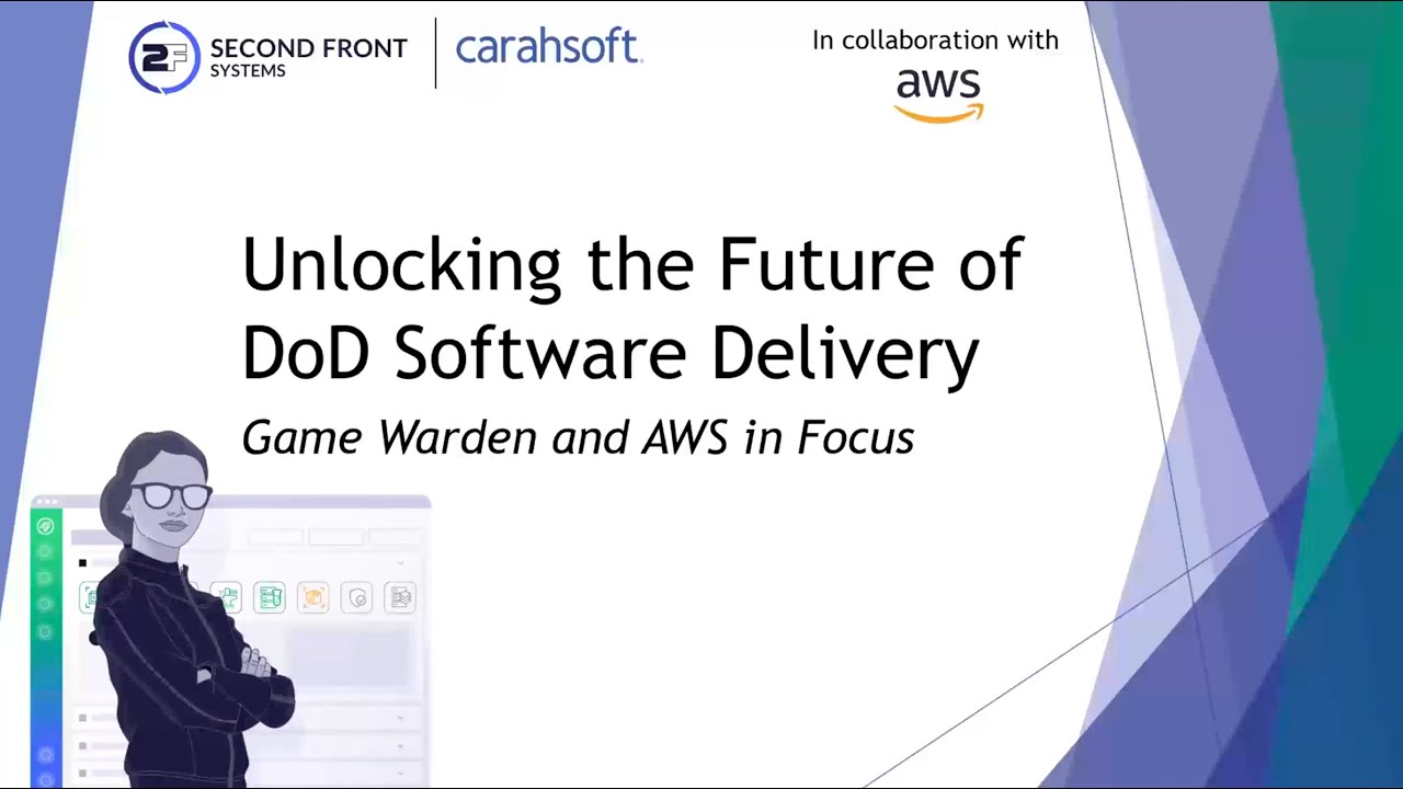 Unlocking the Future of DoD Software Delivery Game Warden and AWS in ...