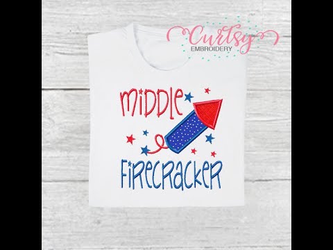 Middle Firecracker Applique Embroidery Design by Curtsy Embroidery 🧡 ...