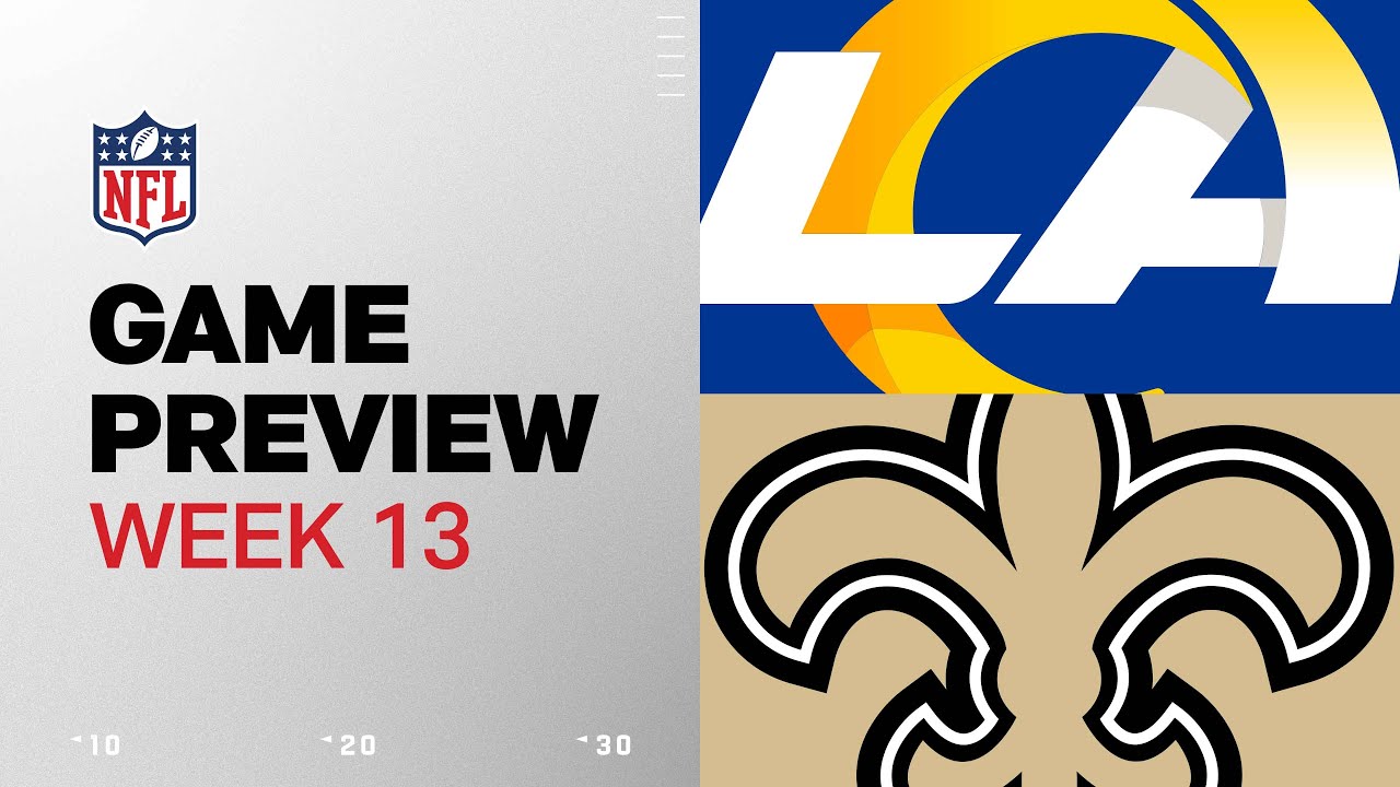 Los Angeles Rams vs. New Orleans Saints | 2024 Week 13 Game Preview ...
