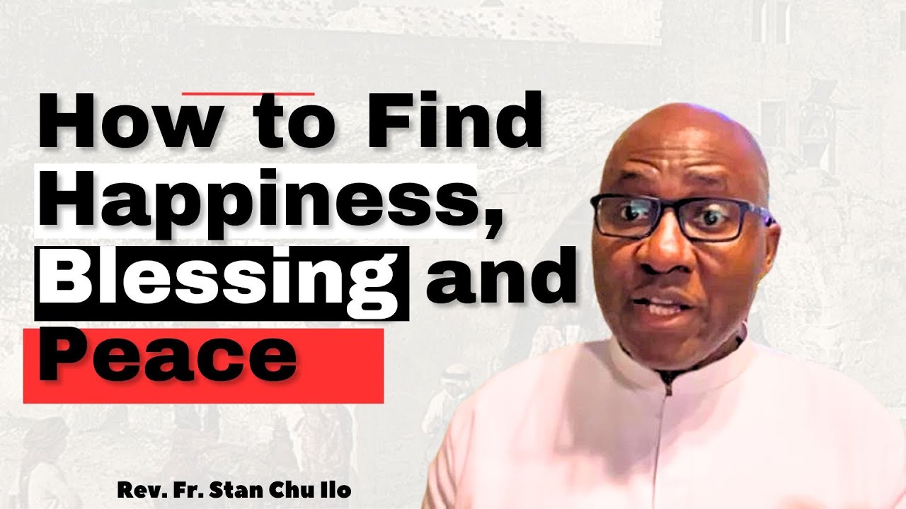 How to Find Happiness, Blessing, and Peace - YouTube