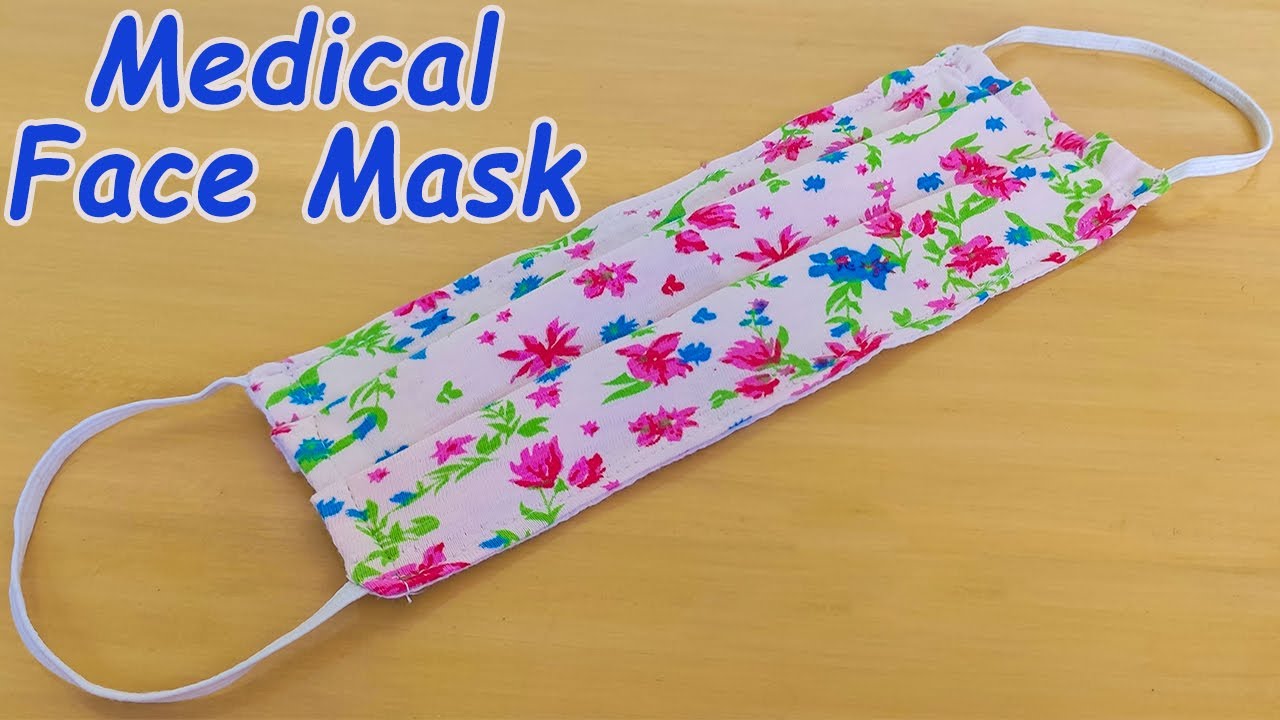 How to Sew a Medical Face Mask | DIY FABRIC FACE MASK | How to Make a ...