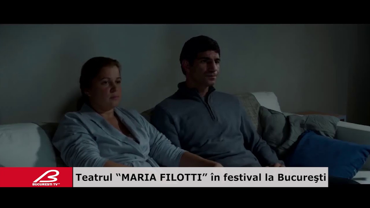 Teatrul “MARIA FILOTTI” în festival la Bucureşti - YouTube