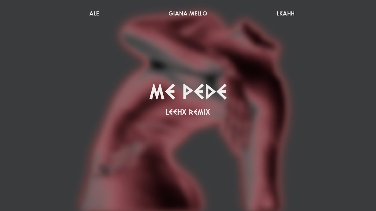 Giana Mello - Me Pede ft. Alee (leehx Remix) - YouTube