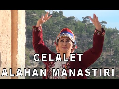 CELALET- ALAHAN MANASTIRI