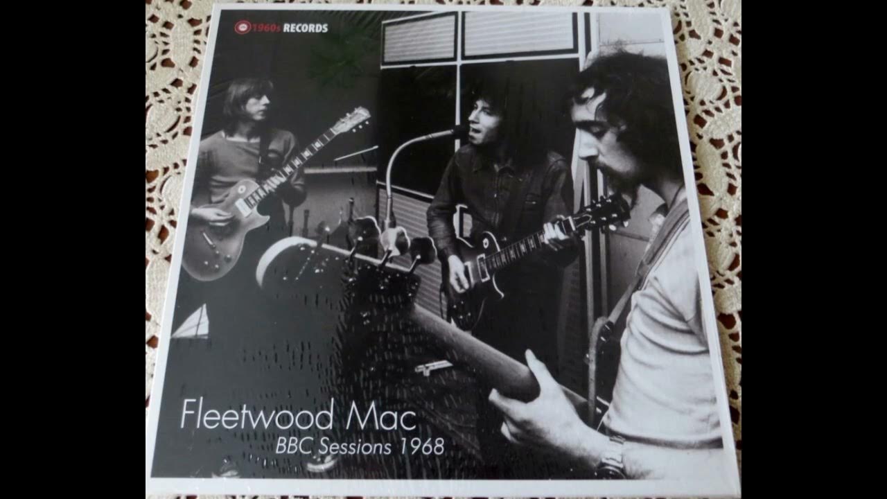 Fleetwood Mac - BBC Sessions 1968 (Full Album Vinyl 2019) - YouTube