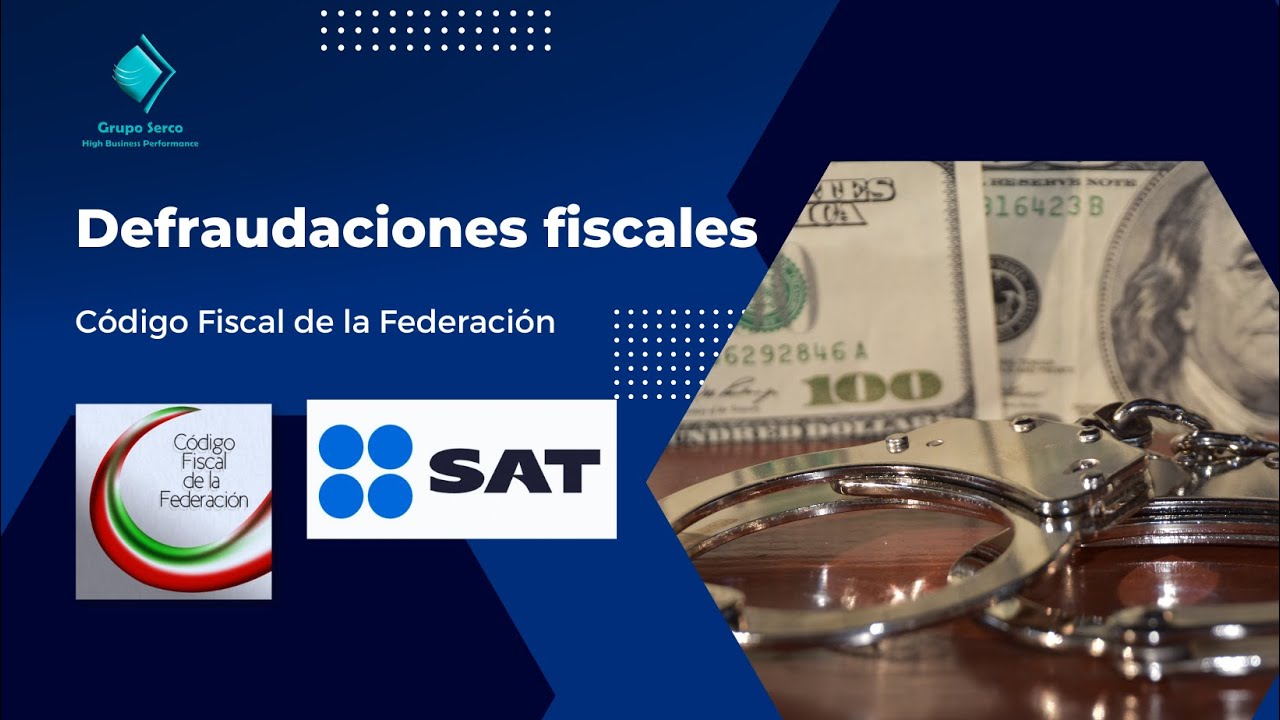 SAT | BASES DE REVISIÓN PARA DEFRAUDACIONES FISCALES - YouTube
