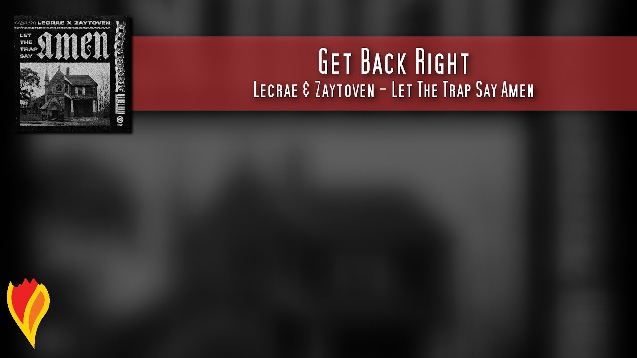 Lecrae & Zaytoven - Get Back Right. Letra en español - YouTube