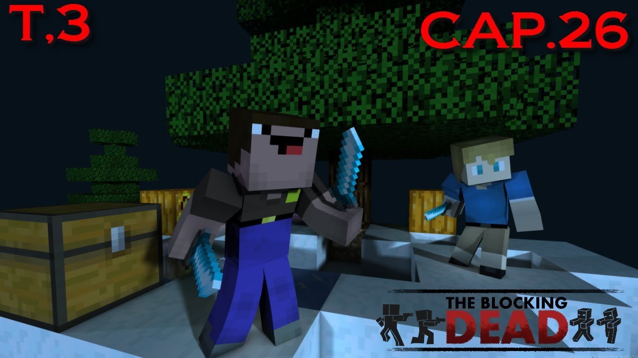 The Blocking Dead: Capitulo 26 TEMPORADA 3 | NOOB AL RESCATE - EN ...