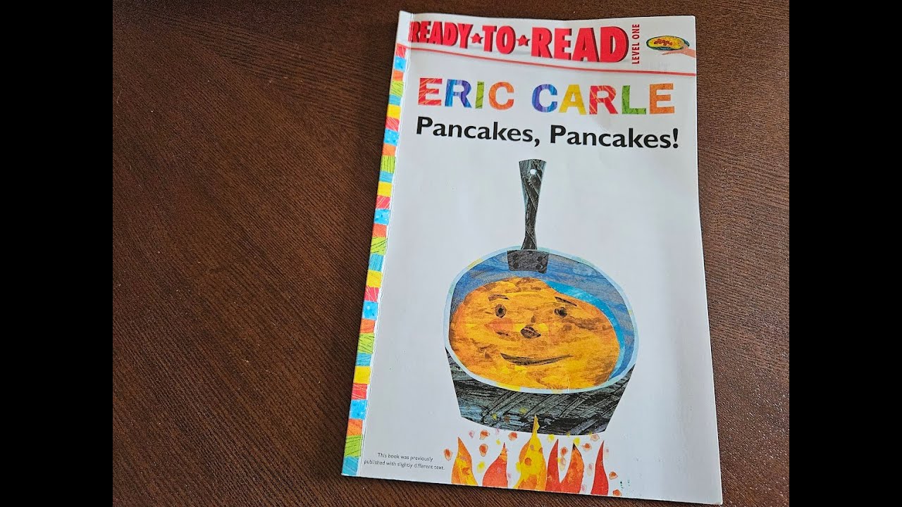 Pancakes, Pancakes! by Eric Carle // Read Aloud // Picture Version ...