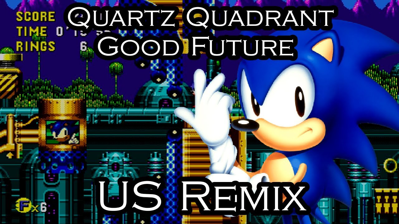 Quartz Quadrant Good Future (US) REMIX - Sonic the Hedgehog CD - YouTube