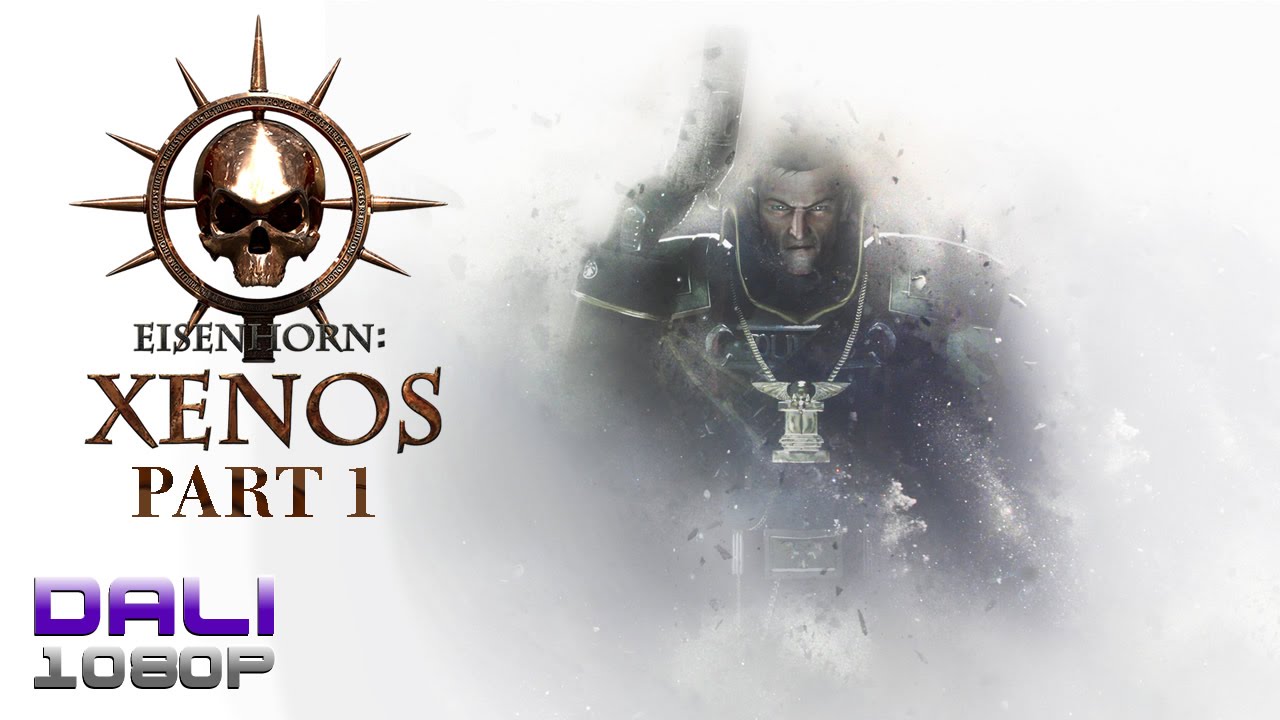 Eisenhorn: XENOS Part 1 PC Gameplay 1080p - YouTube
