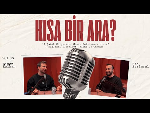 14 Şubat Sevgililer Günü, Kutlanmalı Mıdır? Sağlıklı İlişkiler, Blok3 ve Gündem -- Kısa Bir Ara? 015