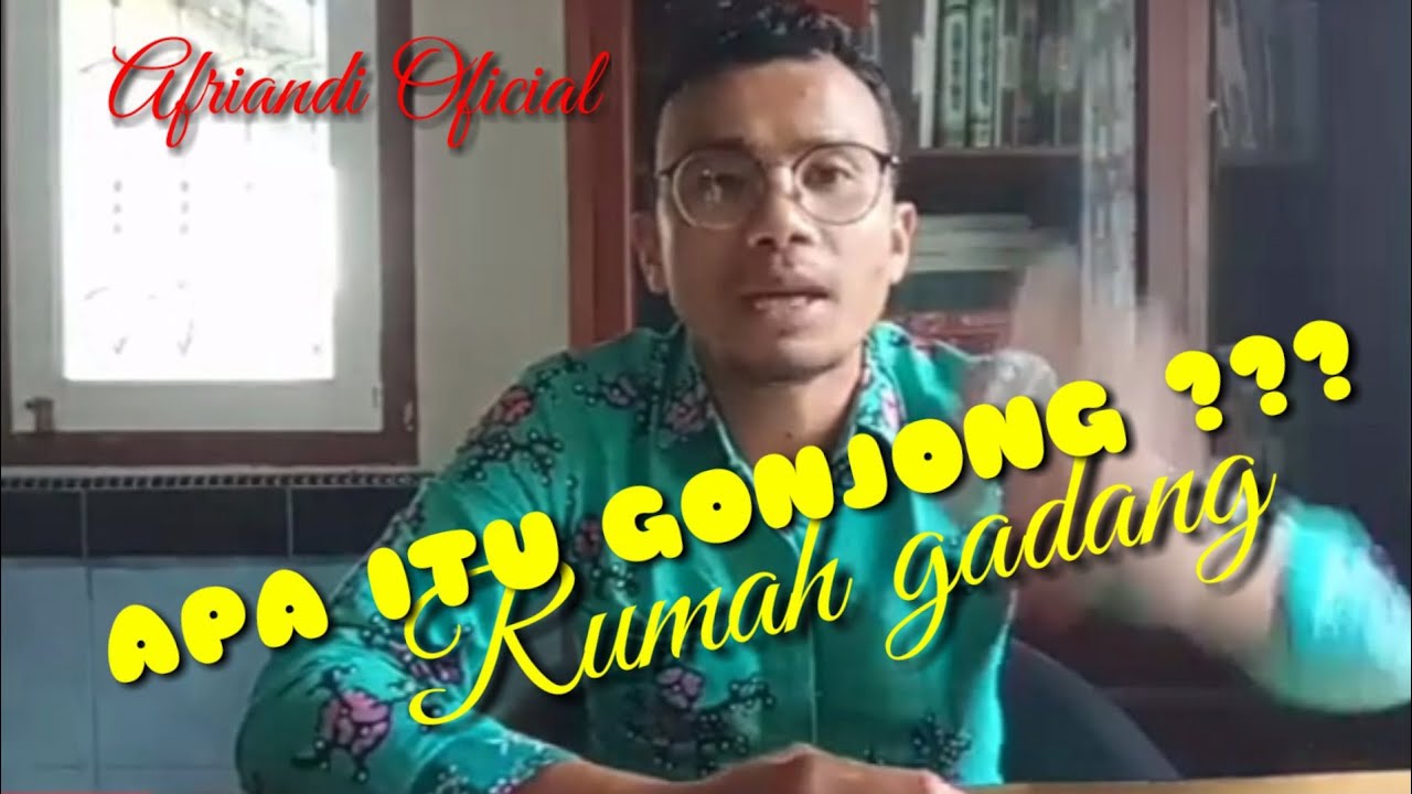 MA'NA GONJONG RUMAH GADANG DI MINANGKABAU - YouTube