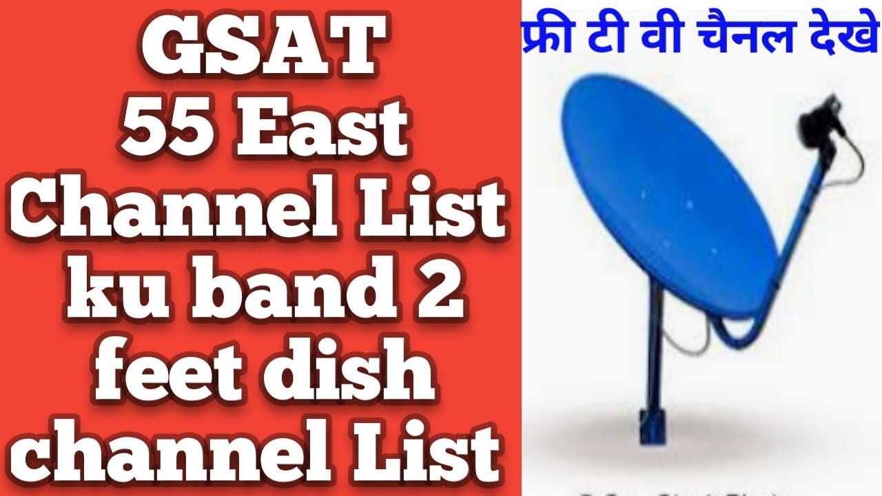 Gsat 55 East Channel List | ku band 2 feet dish channel list | फ्री ...