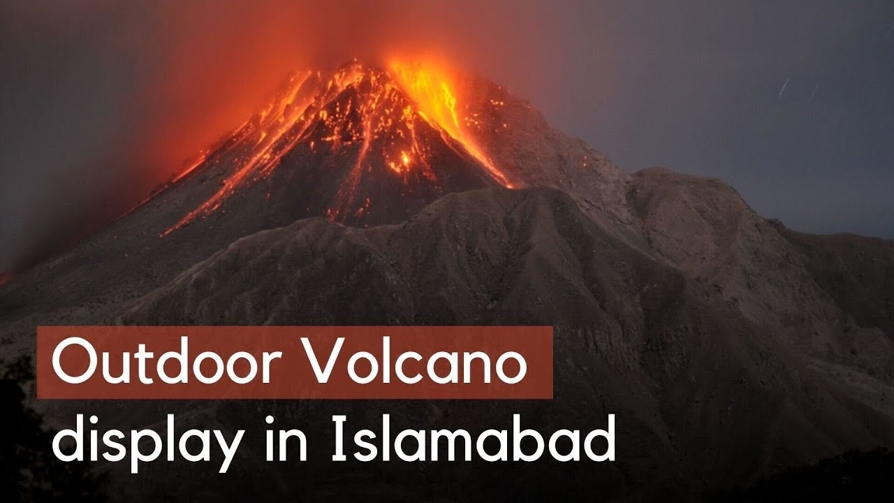 Outdoor Volcano display in Islamabad - YouTube