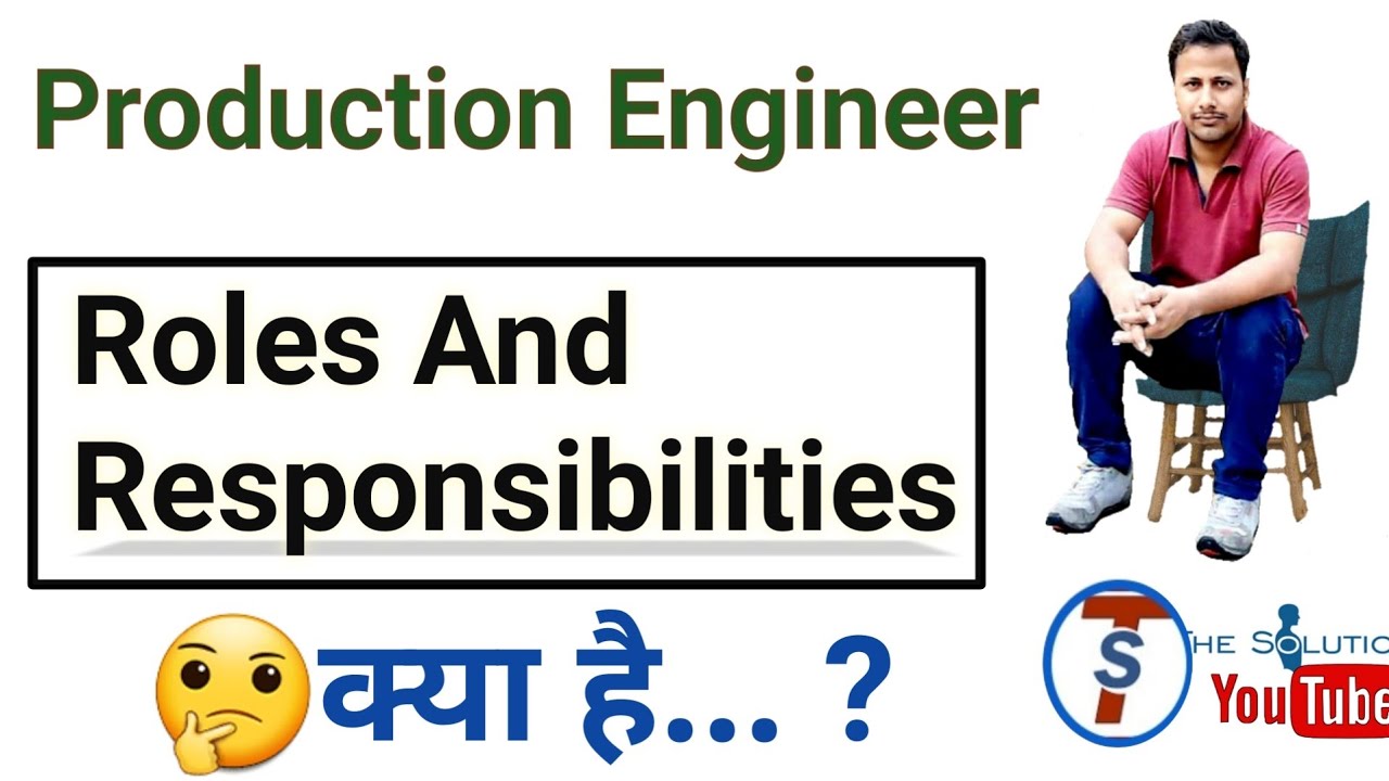 Production Engineer Roles And Responsibilities Kya Hoti Hai Production Engineer H production-engineer-roles-and-responsibilities-kya-hoti-hai-production-engineer-h