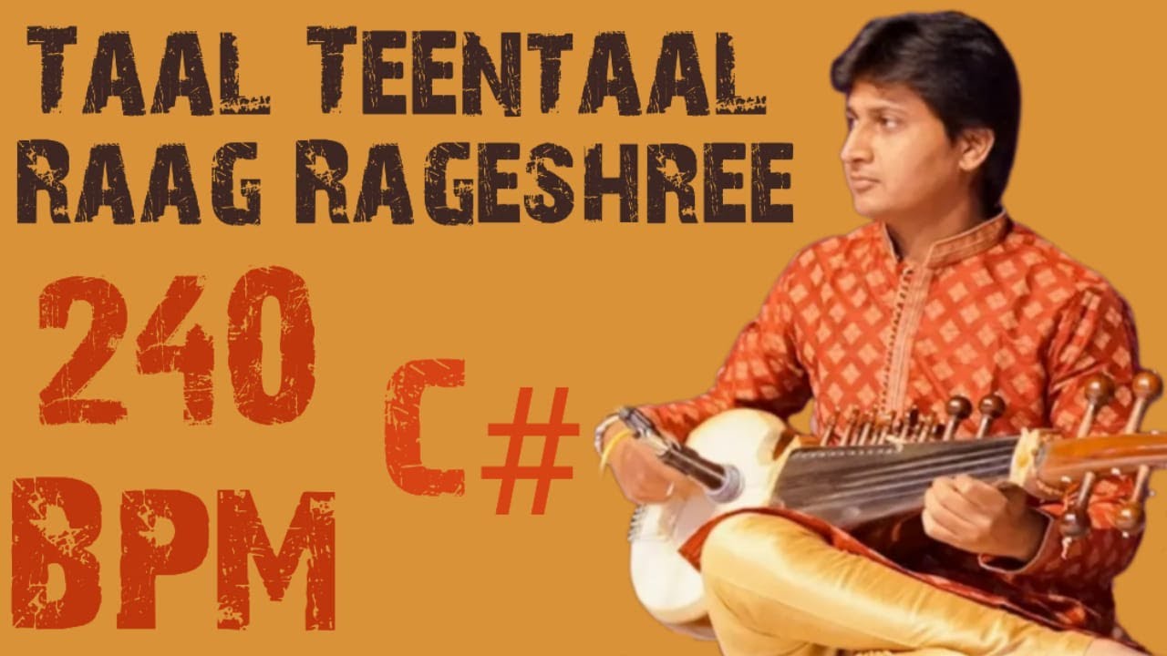 Taal Teental, 240 BPM, Raag Rageshree, Scale C# #instrumental #lehra # ...